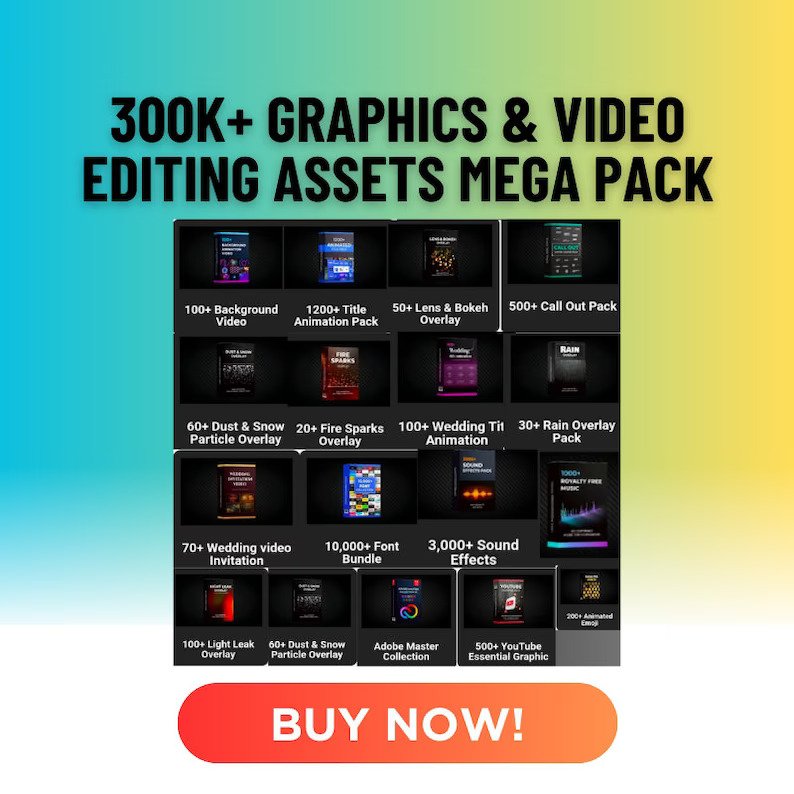 300K+ Graphics & Video Editing Assets Ultimate Creator’s Kit – The ...
